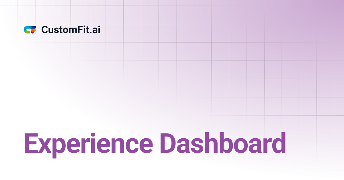 Experience Dashboard | CustomFit.ai